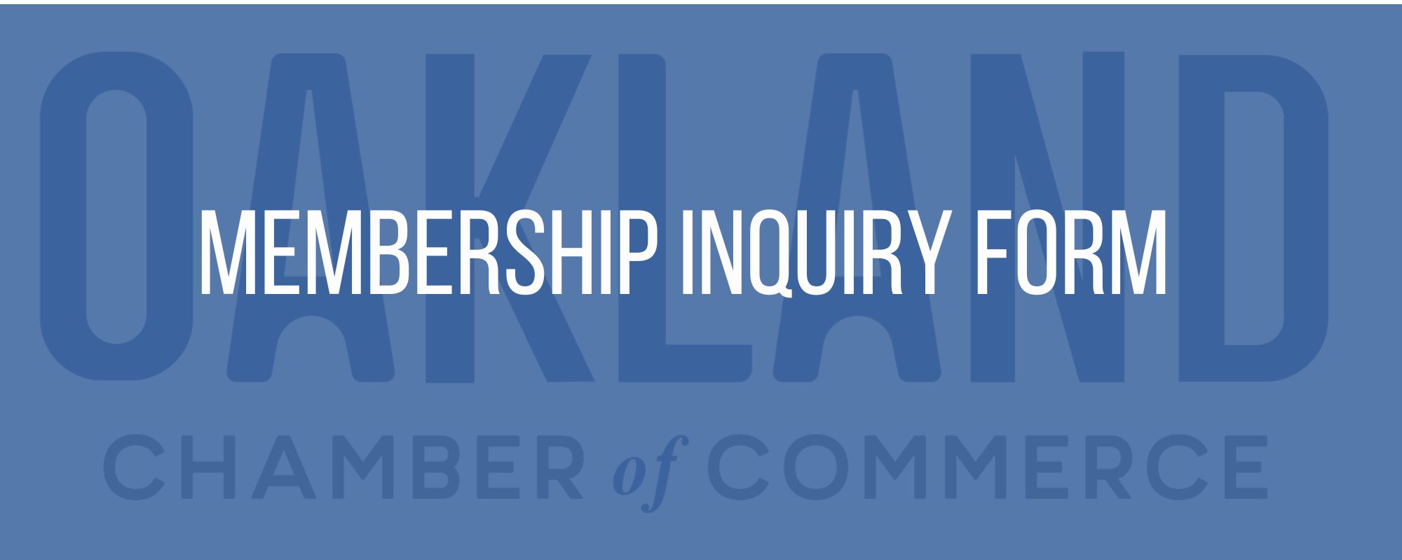 Member - New Member Inquiry – Oakland Metropolitan Chamber of Commerce